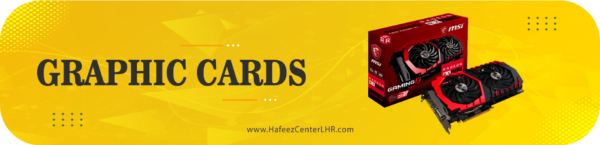 Graphic Cards Price in Pakistan | Hafeez center Lahore